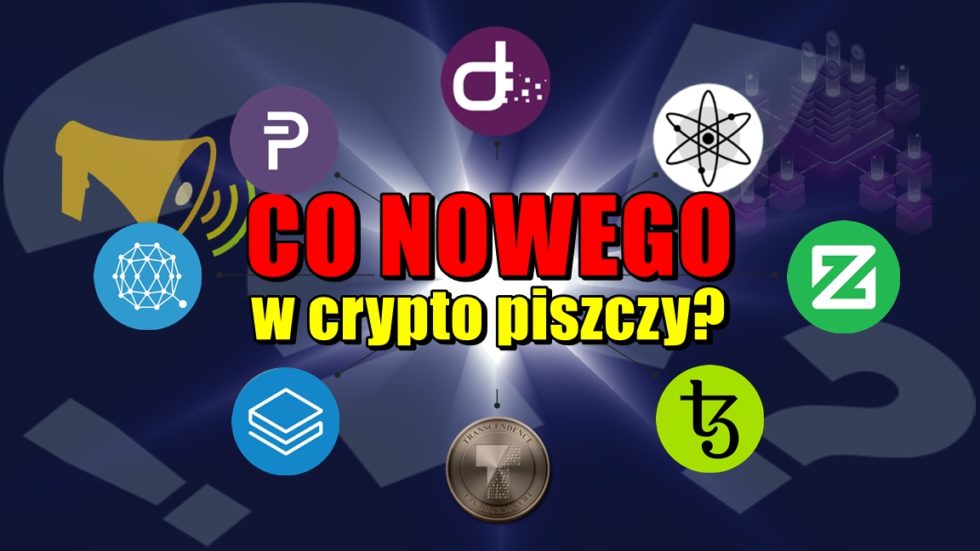 Co nowego w crypto piszczy #6 » CryptoMining.com.pl