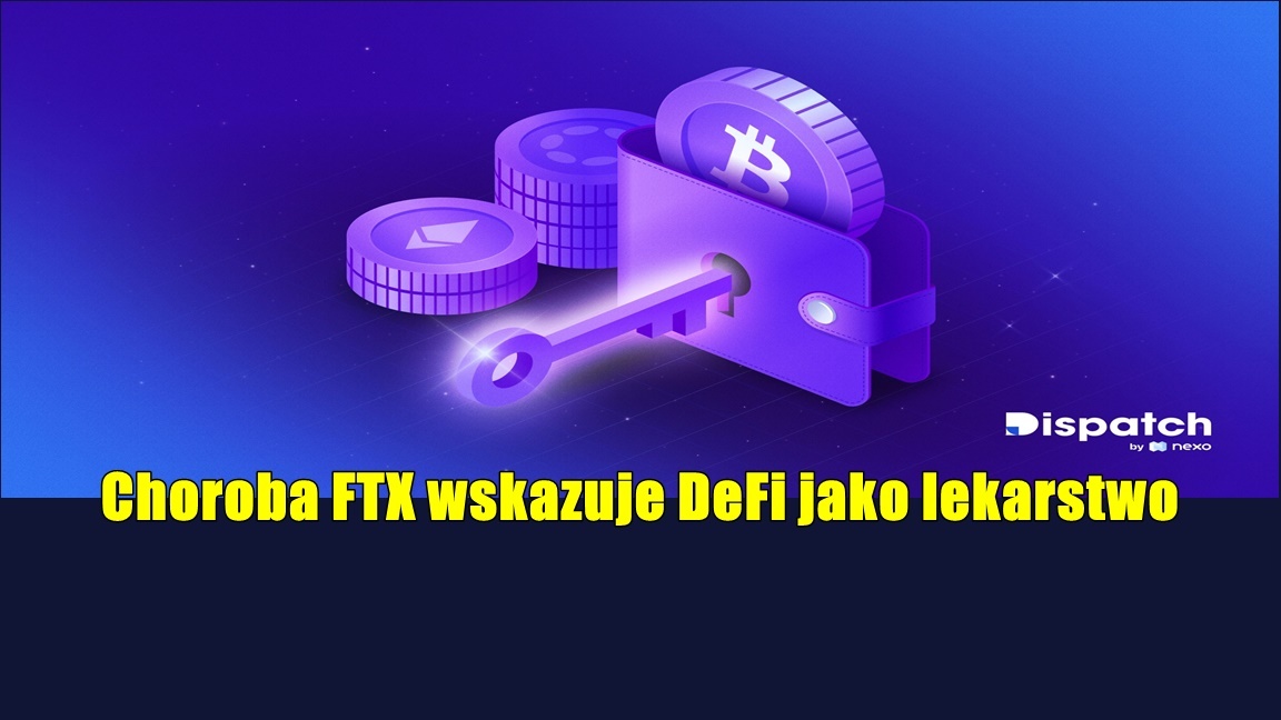 Choroba FTX wskazuje DeFi jako lekarstwo » CryptoMining.com.pl